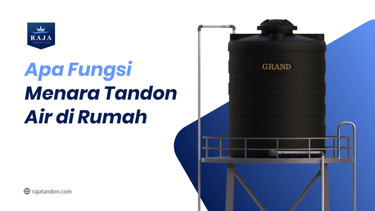 Apa Fungsi Menara Tandon Air di Rumah - Raja Tandon